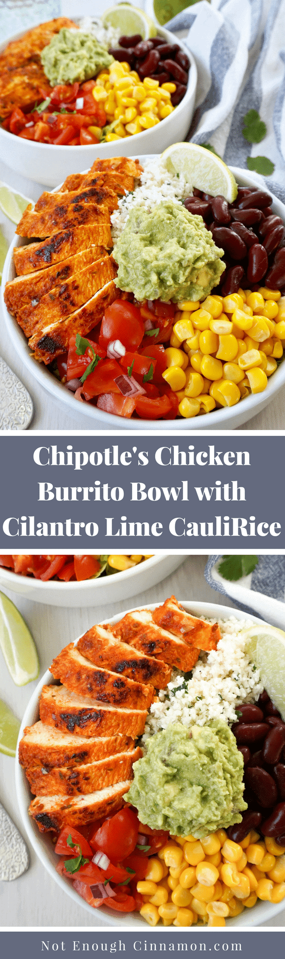 Chipotle's Chicken Burrito Bowl with Cilantro Lime Cauliflower Rice